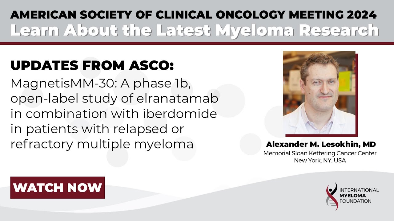 MagnetisMM-30, a Phase 1b Study of ELRA and IBER Combination in ...