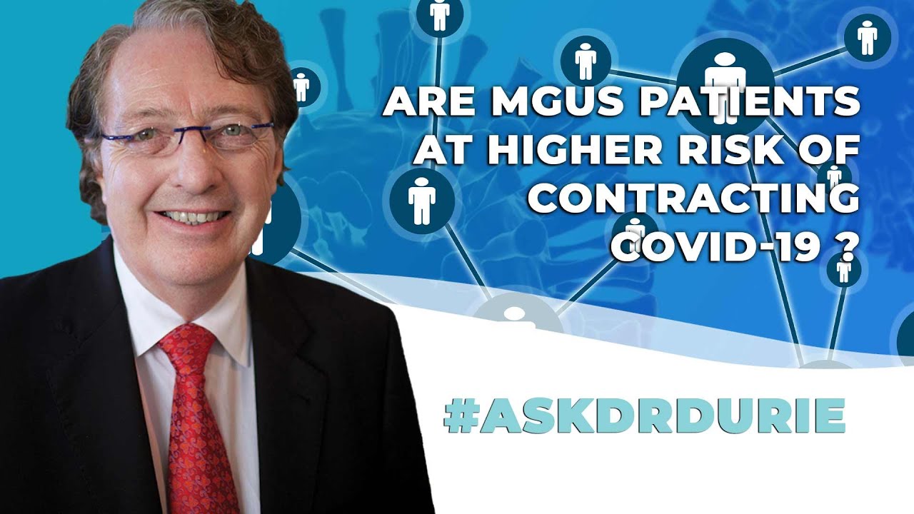 Are MGUS Patients COVID-19 High Risk? | Int Myeloma Fn