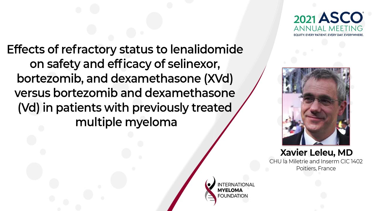 Effects of refractory status to lenalidomide on safety and efficacy of selinexor, bortezomib ...