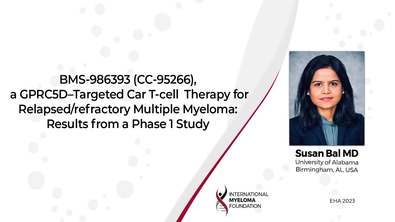 Targeted CAR T-Cell Therapy for Relapsed Myeloma | Int'l Myeloma Fn