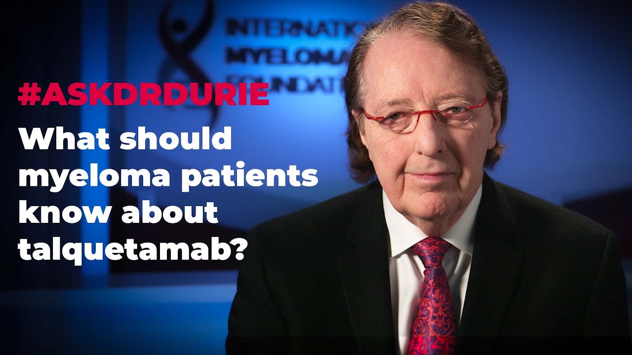 What should myeloma patients know about talquetamab? | International ...