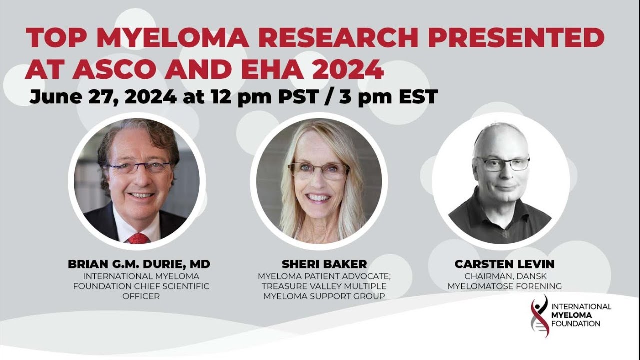 Top Myeloma Research Presented at ASCO & EHA Webinar 2024