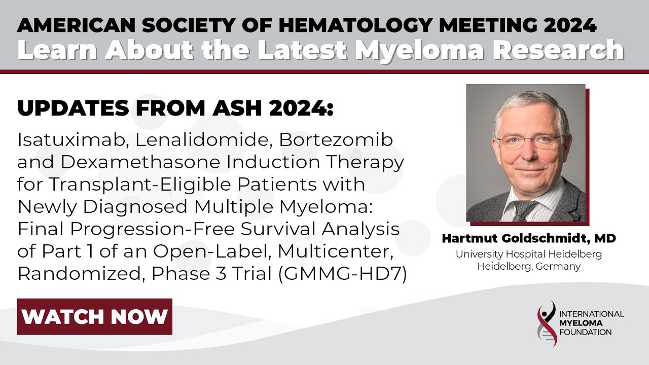 Isa-RVd Shows Superior Results in Transplant-Eligible Patients: GMMG ...