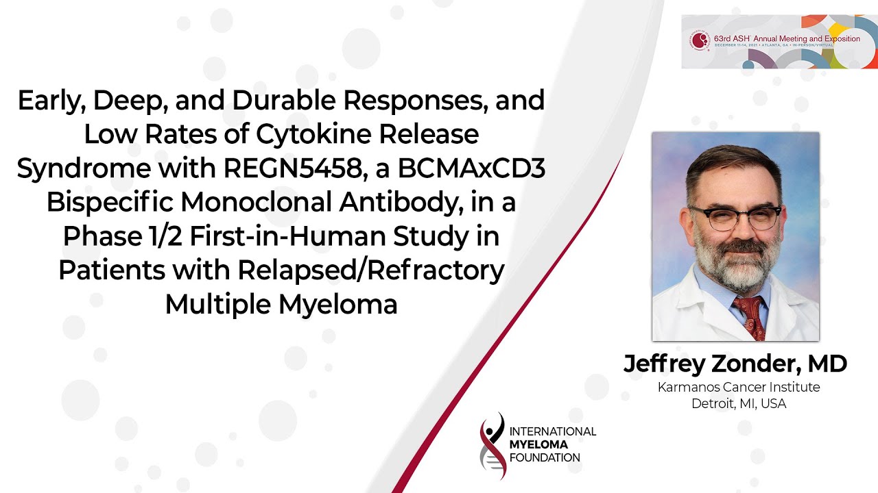 ASH 2021: REGN5458, BCMA targeting CD3 | Int Myeloma Fn